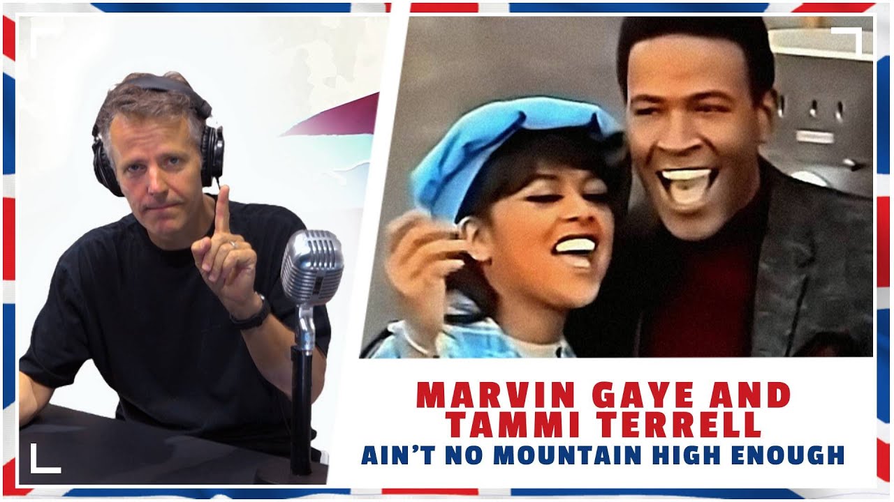 The English Lesson – MARVIN GAYE AND TAMMI TERRELL – “Ain’t no mountain ...